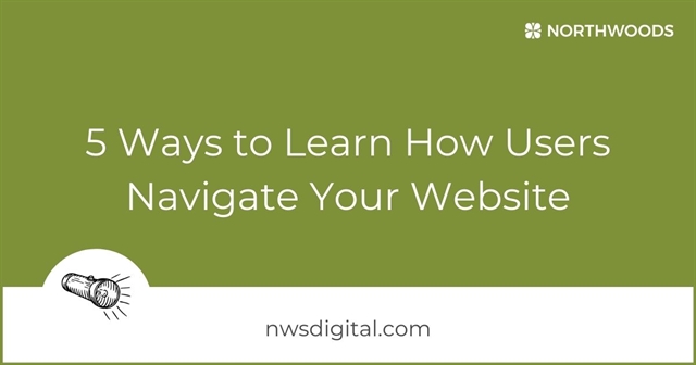 5 Ways To Learn How Users Navigate Your Website 5-ways-to-learn-how-users-navigate-your-website