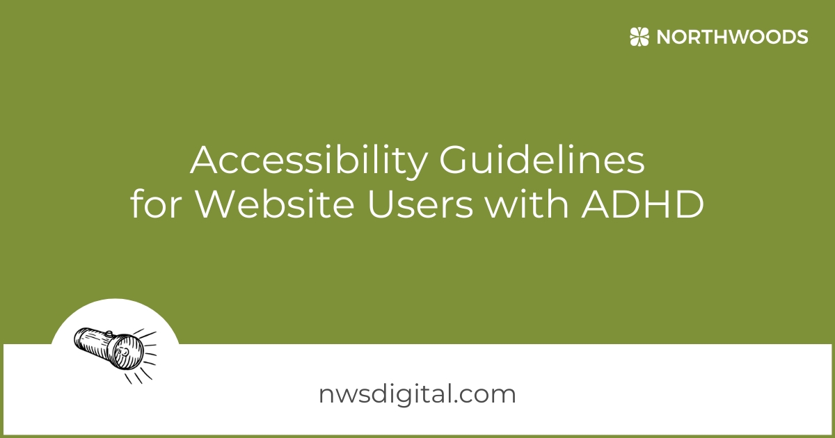 Accessibility Guidelines for Website Users with ADHD
