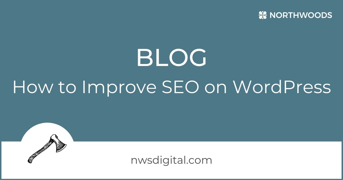 How to Improve SEO on WordPress | Northwoods