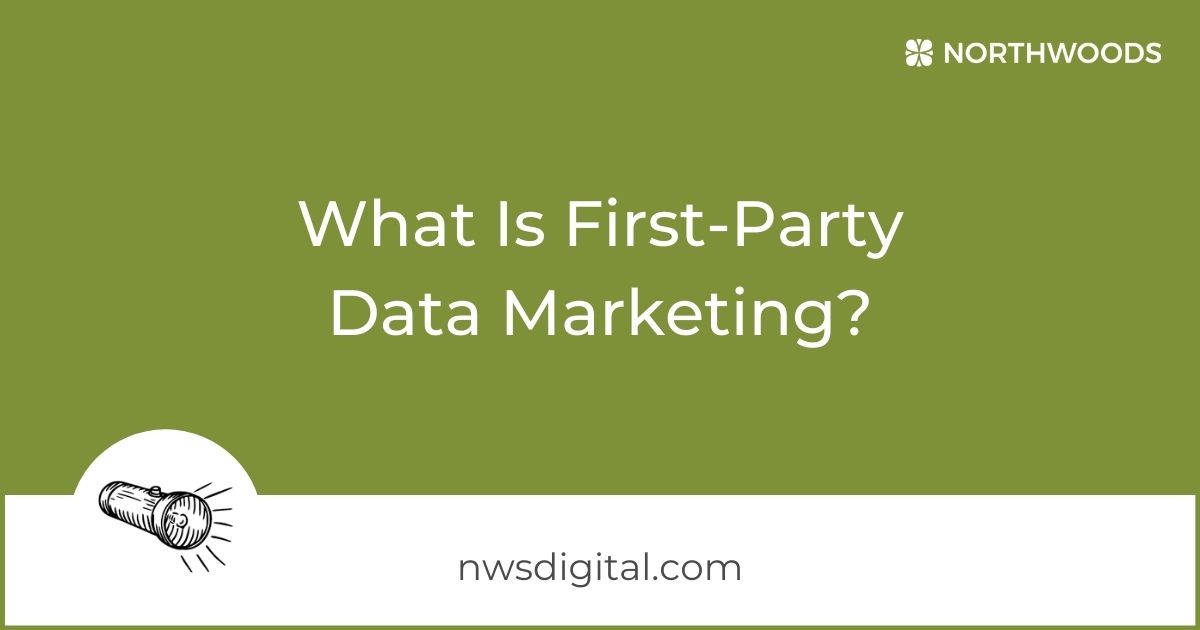 What Is First-Party Data Marketing?