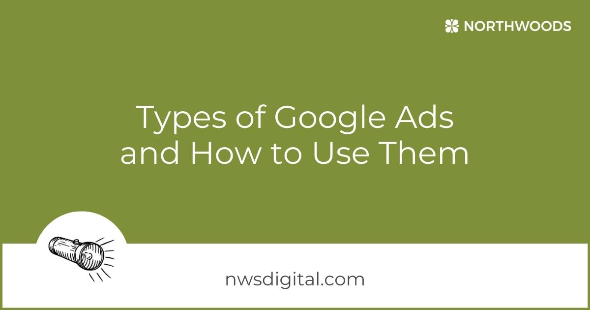 Which Types of Google Ads Are Right for Your Business?