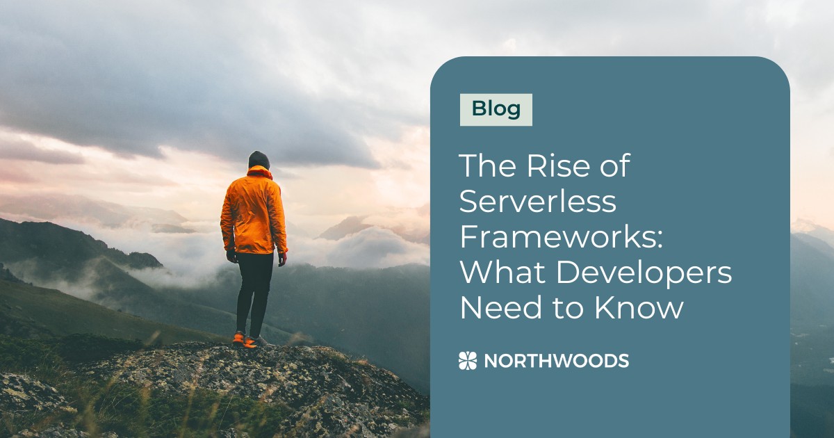 The Rise of Serverless Frameworks: What Developers Need to Know